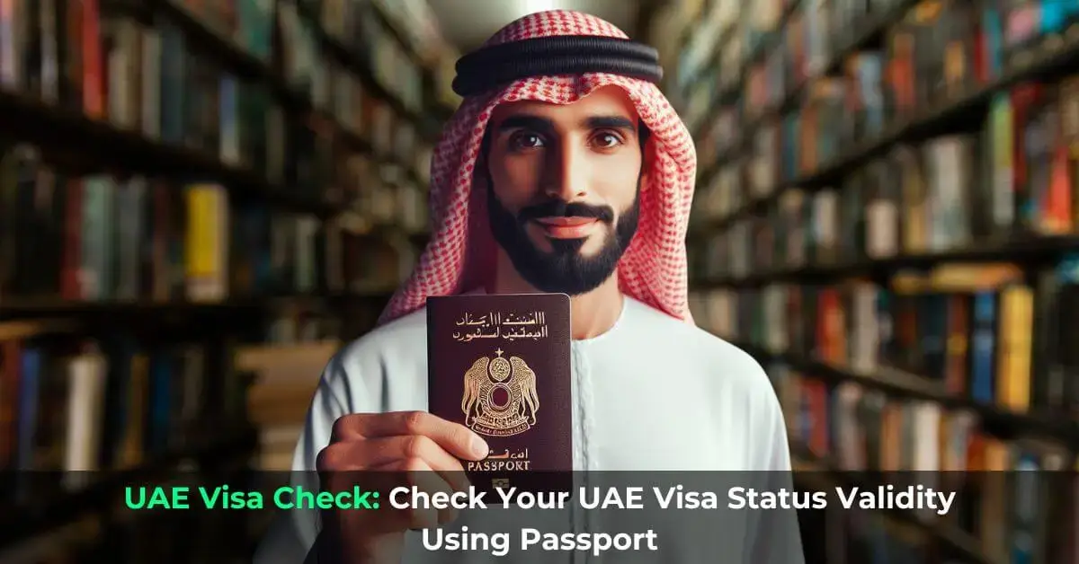 UAE Visa Check 2025: UAE Visa Status Validity Using Passport